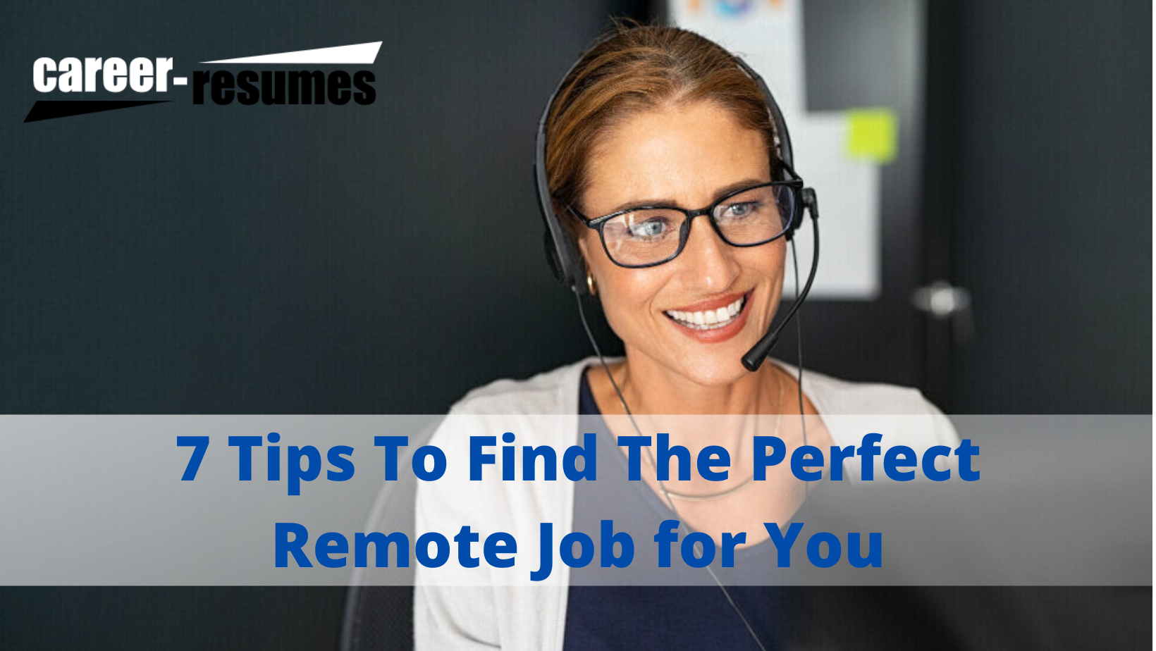 7 Tips To Find The Perfect Remote Job For You Career